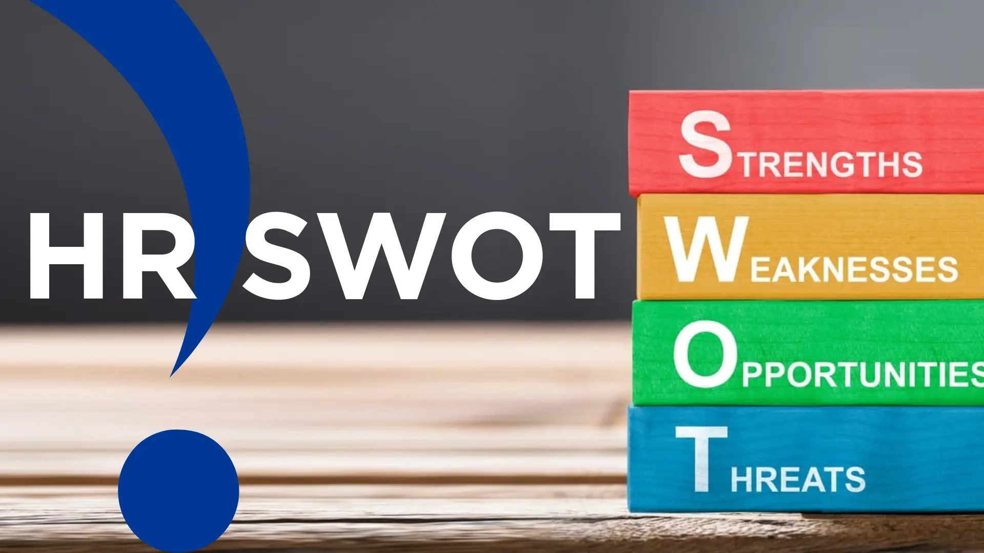 What is SWOT in HR